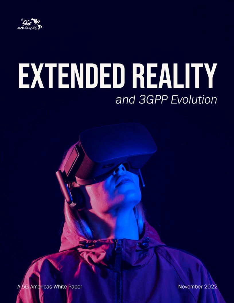 5G America：扩展现实和3GPP演进研究报告 | 互联网数据资讯网-199IT | 中文互联网数据研究资讯中心-199IT